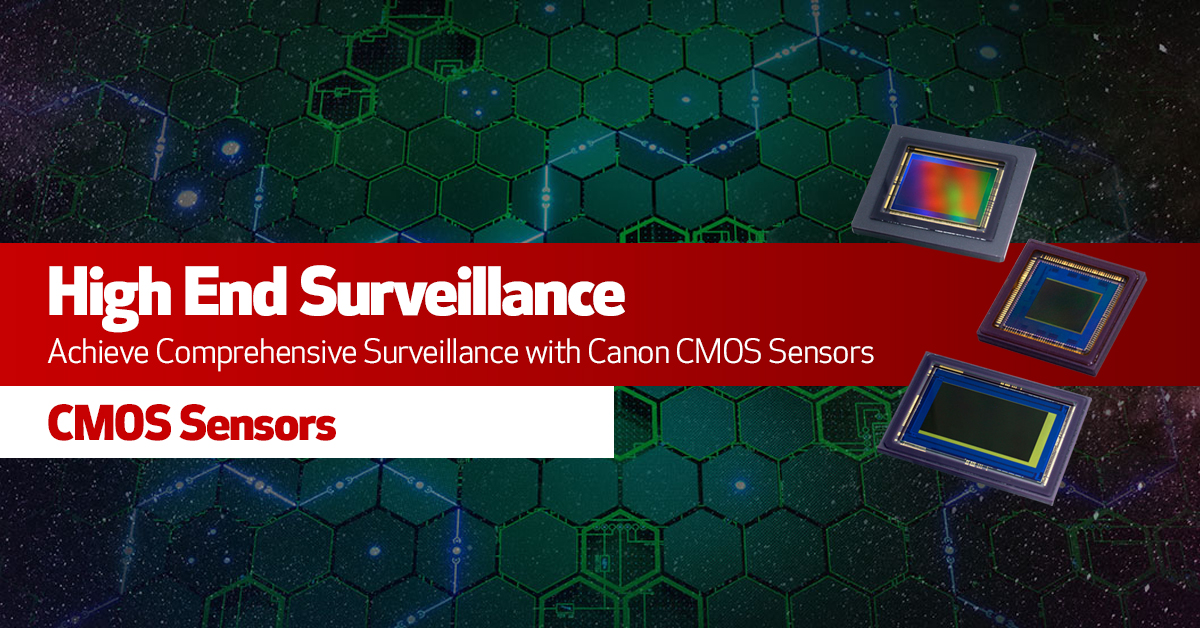Canon CMOS Sensors for High End Surveillance
